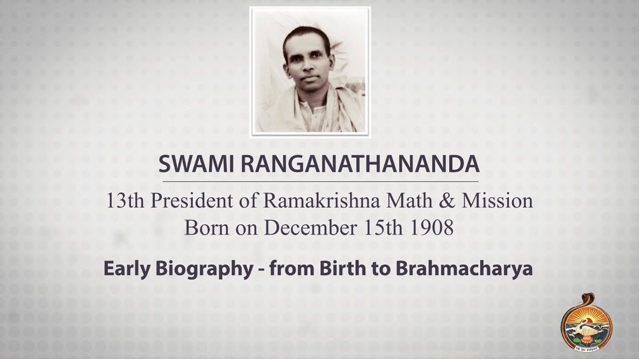 Swami Ranganathananda ji - Early Biography - From Birth to Brahmacharya ...