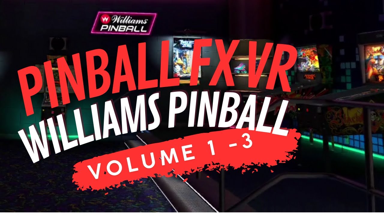 First Look! Williams Pinball Collection Volume 1-3 | Meta Quest 3 & X ...