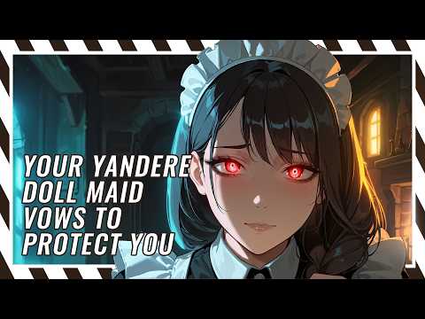 Your Yandere Doll Maid Vows to Protect You [Audio RP]