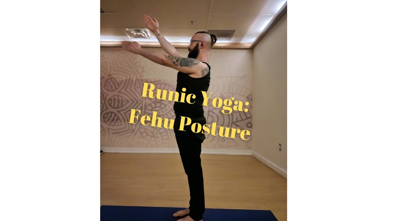 Runic Yoga - Fehu posture - YouTube
