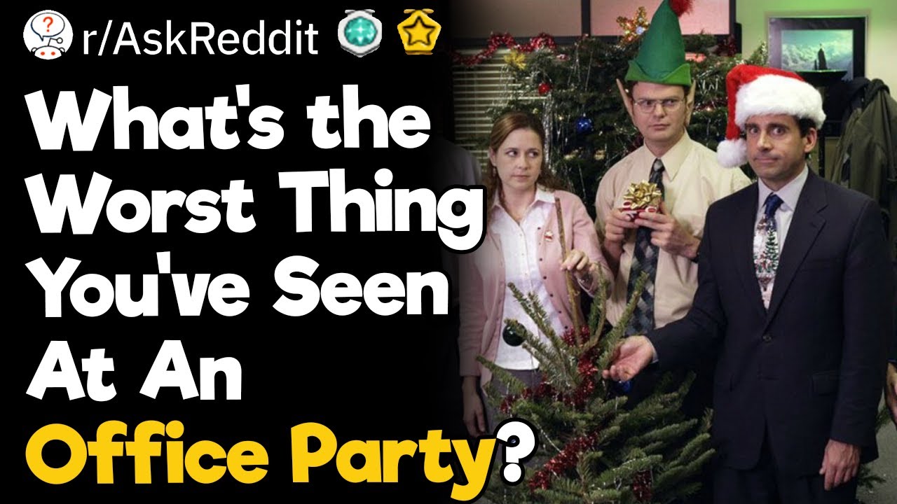 What's The Worst Thing You've Seen At An Office Party? - YouTube