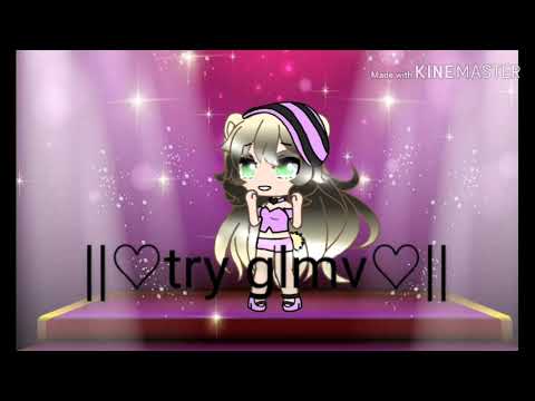 try glmv♡|| - YouTube
