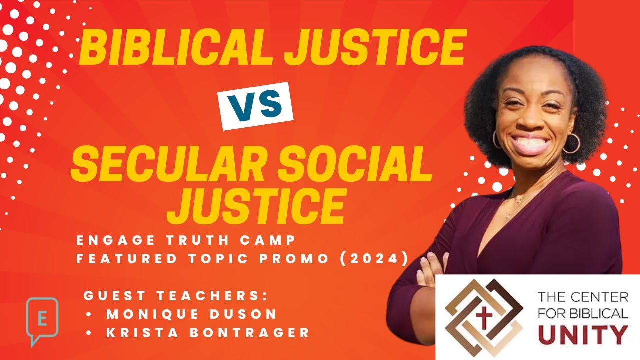 Engage Camp Featured Topic: Biblical Justice vs Secular Justice (with ...