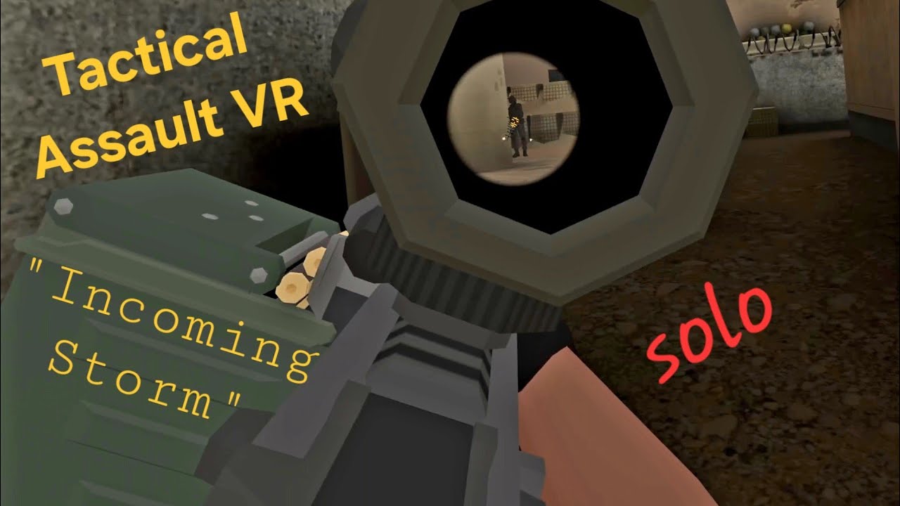 Tactical Assault VR Weapons plus "Incoming Storm" - YouTube