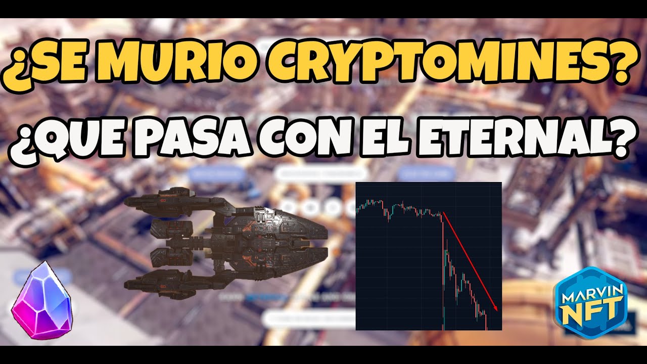 QUE PASA CON EL ETERNAL? SE MURIO CRYPTOMINES? - YouTube