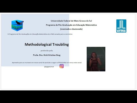 Methodological Troubling - Profa. Dra. Kicki Kristina Skog - II ...