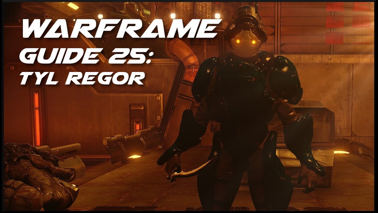 Warframe Guide 25: Tyl Regor - YouTube