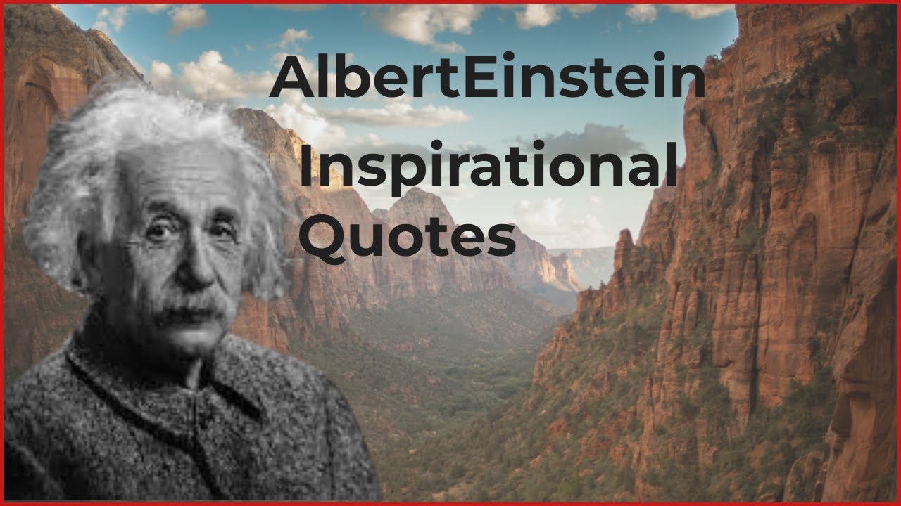 The Inspirational 5 Quotes Albert Einstein - YouTube