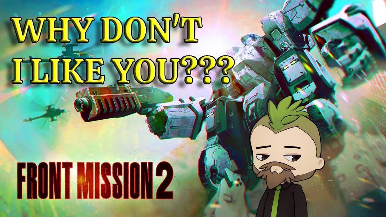 Front Mission 2 Remake And 2 Other Games I Can't Get Into - YouTube