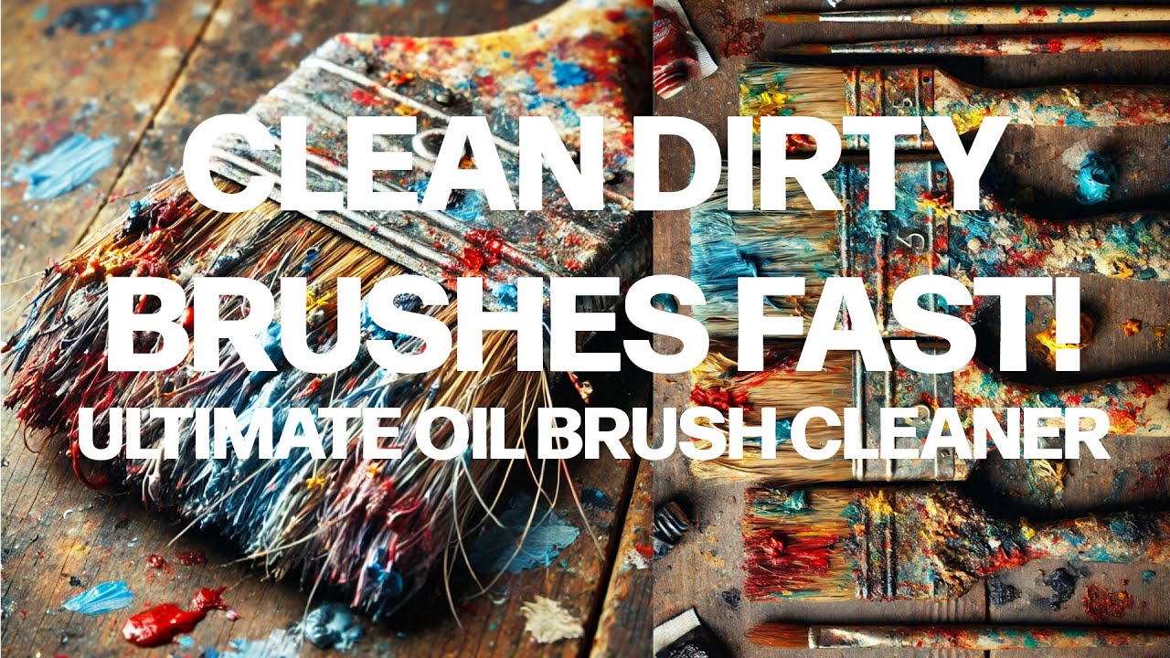 Clean Dirty Brushes Fast: Ultimate Oil Brush Cleaner - YouTube