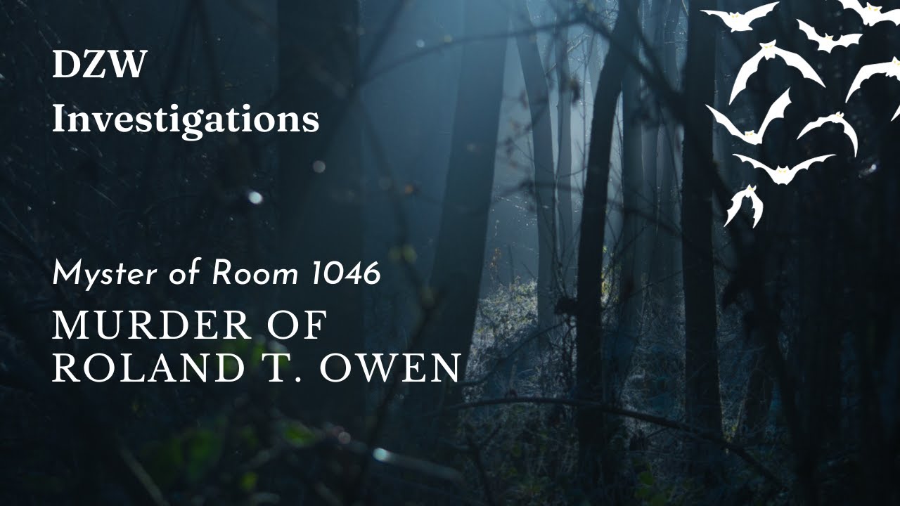 Mystery of Room 1046. The murder of Roland T. Owens - YouTube