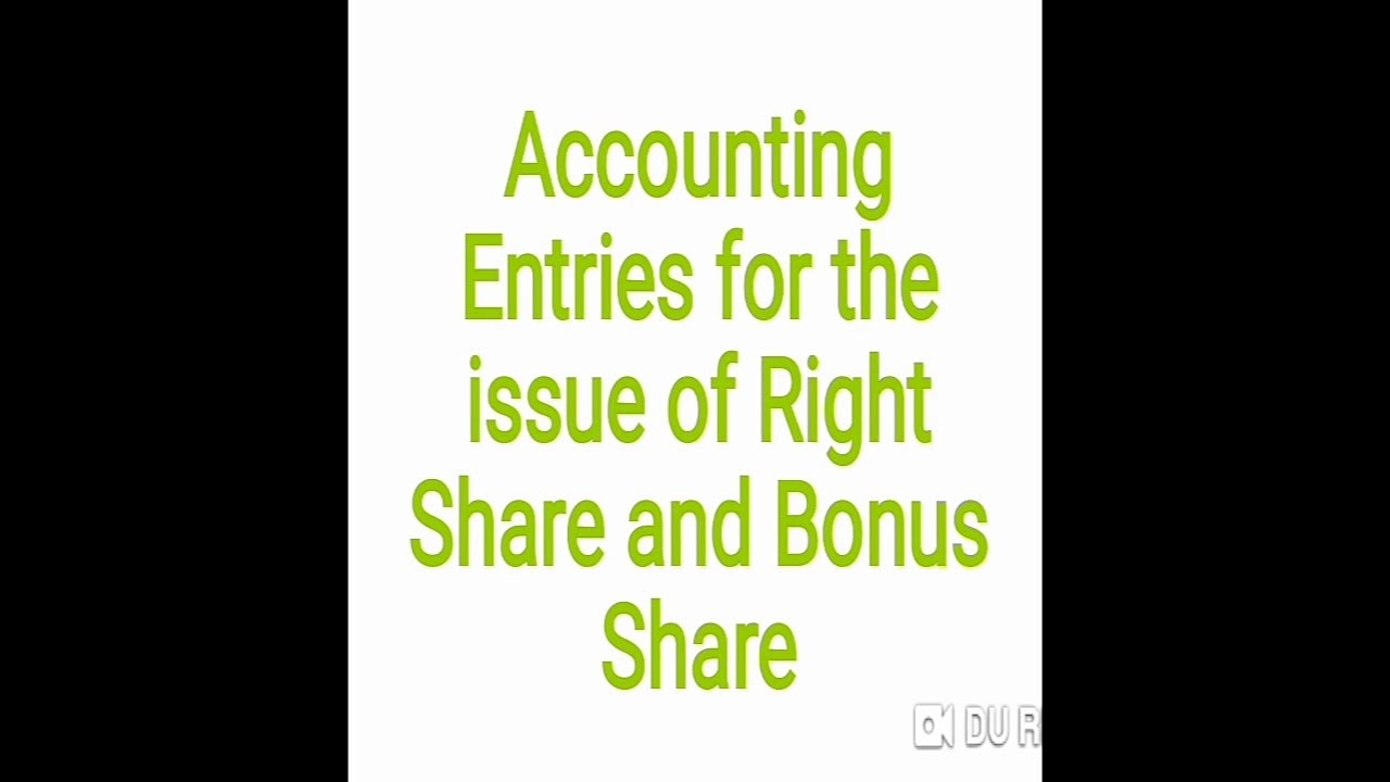 Accounting Entries|| Issue of Bonus Share Or Right Share - YouTube