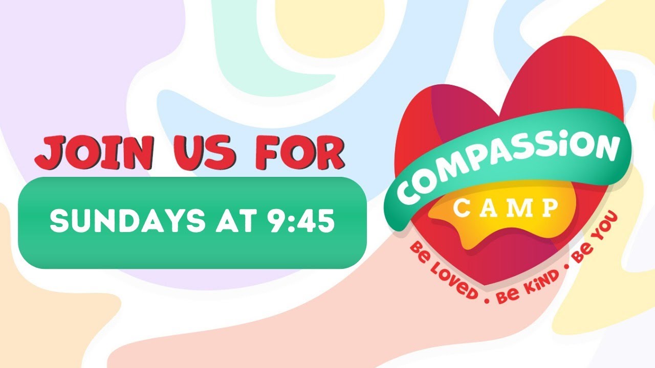 Compassion Camp | July 26, 2020 | CTK - YouTube