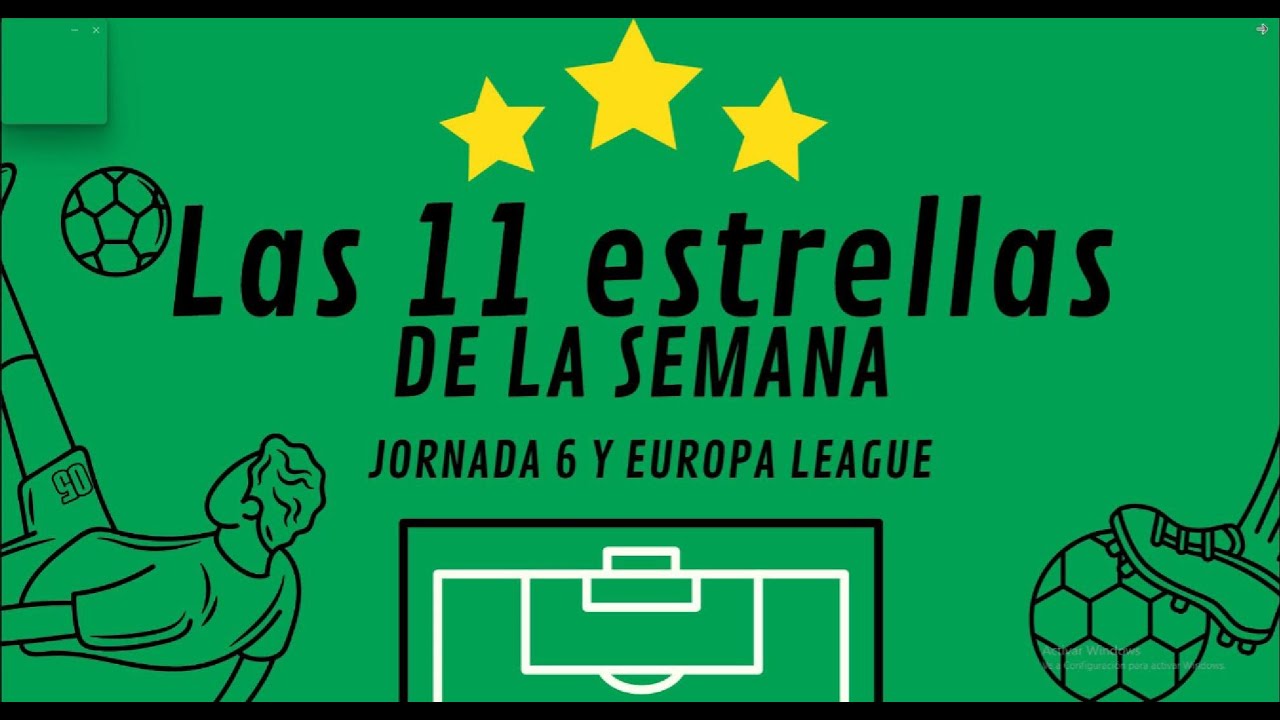 Las 11 ESTRELLAS de la SEMANA JORNADA 6+ EUROPA LEAGUE - YouTube