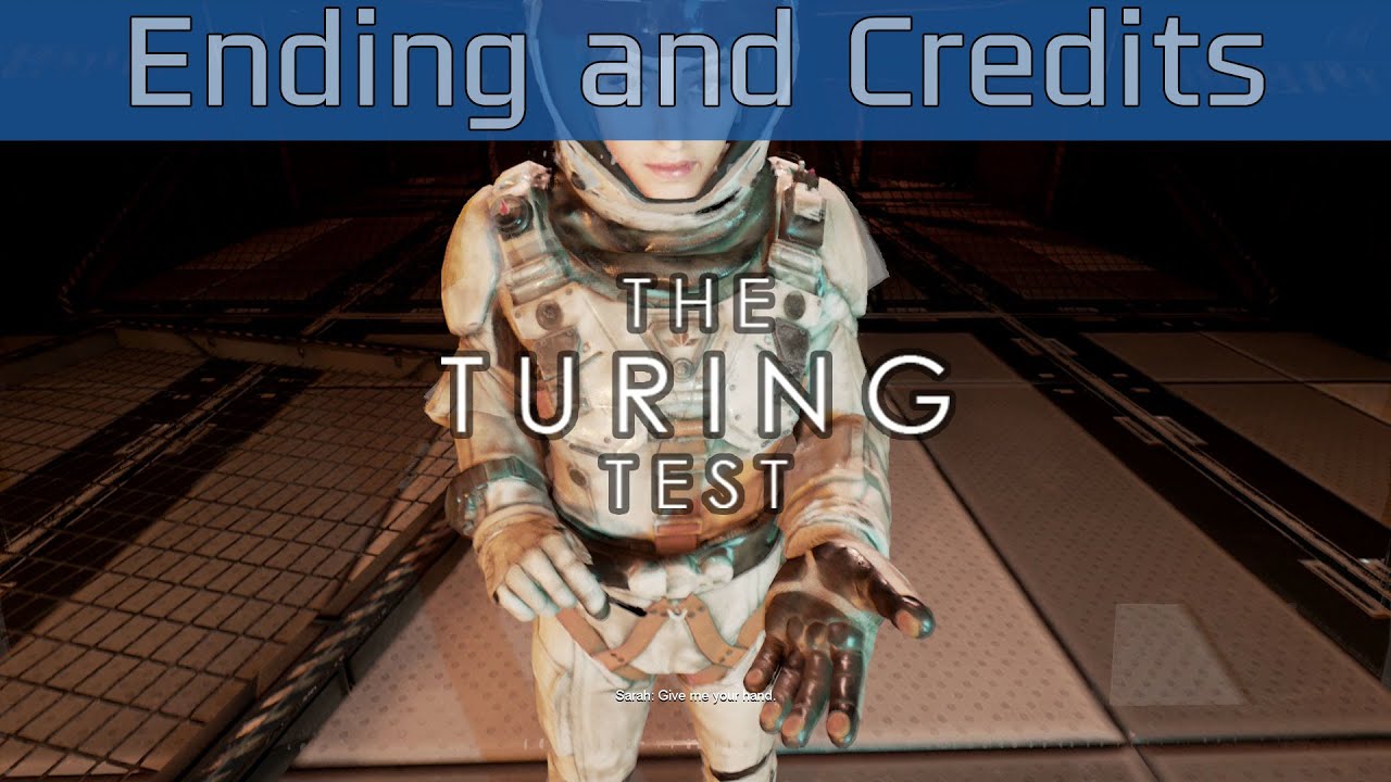 The Turing Test - Ending and Credits [HD 1080P/60FPS] - YouTube