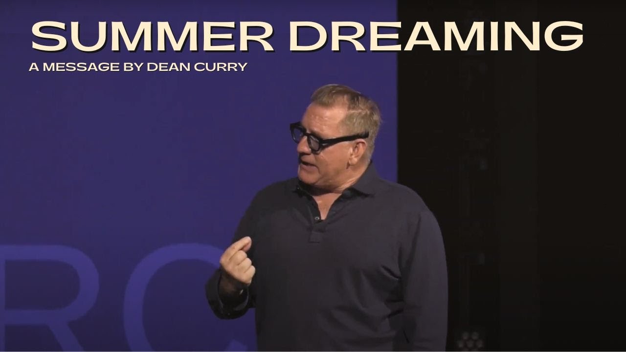 Dreams | Dean Curry - OURCHURCH - YouTube