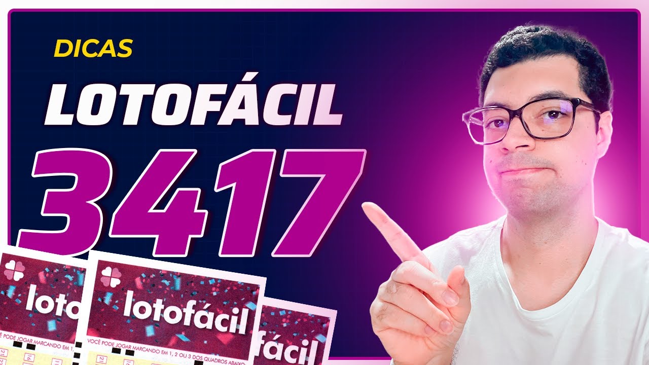 LOTOFACIL 3417 DICAS E ANÁLISES! - YouTube
