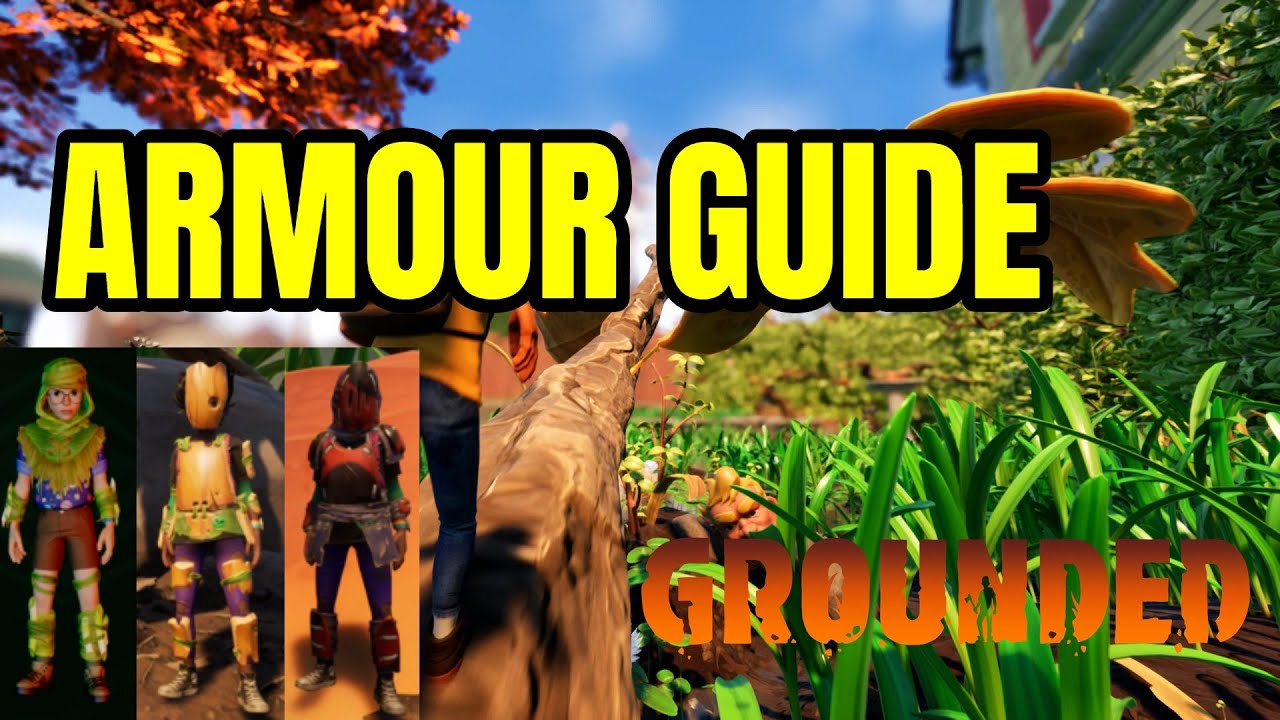 Grounded - Armour guide - YouTube