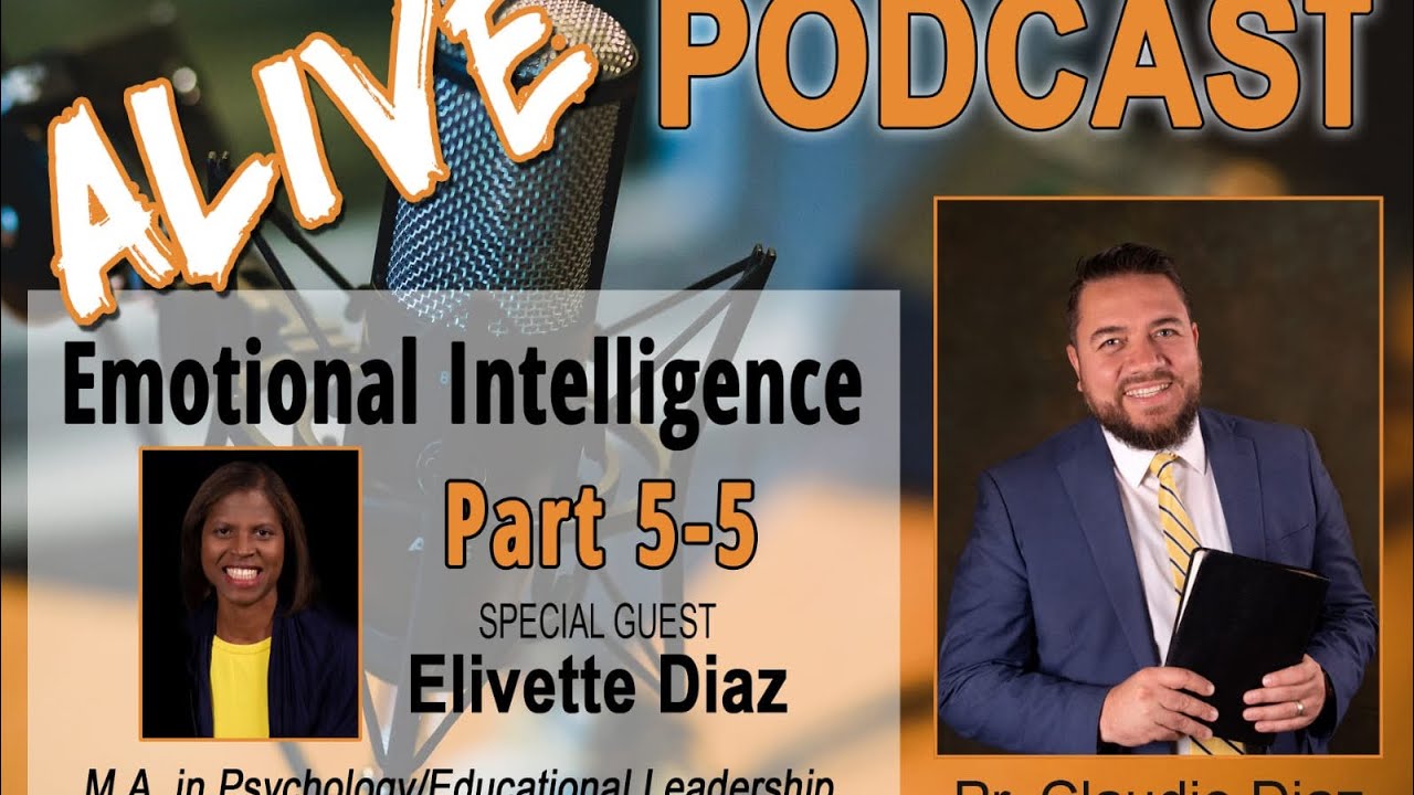 ALIVE Podcast - Emotional Intelligence Part 5 - YouTube