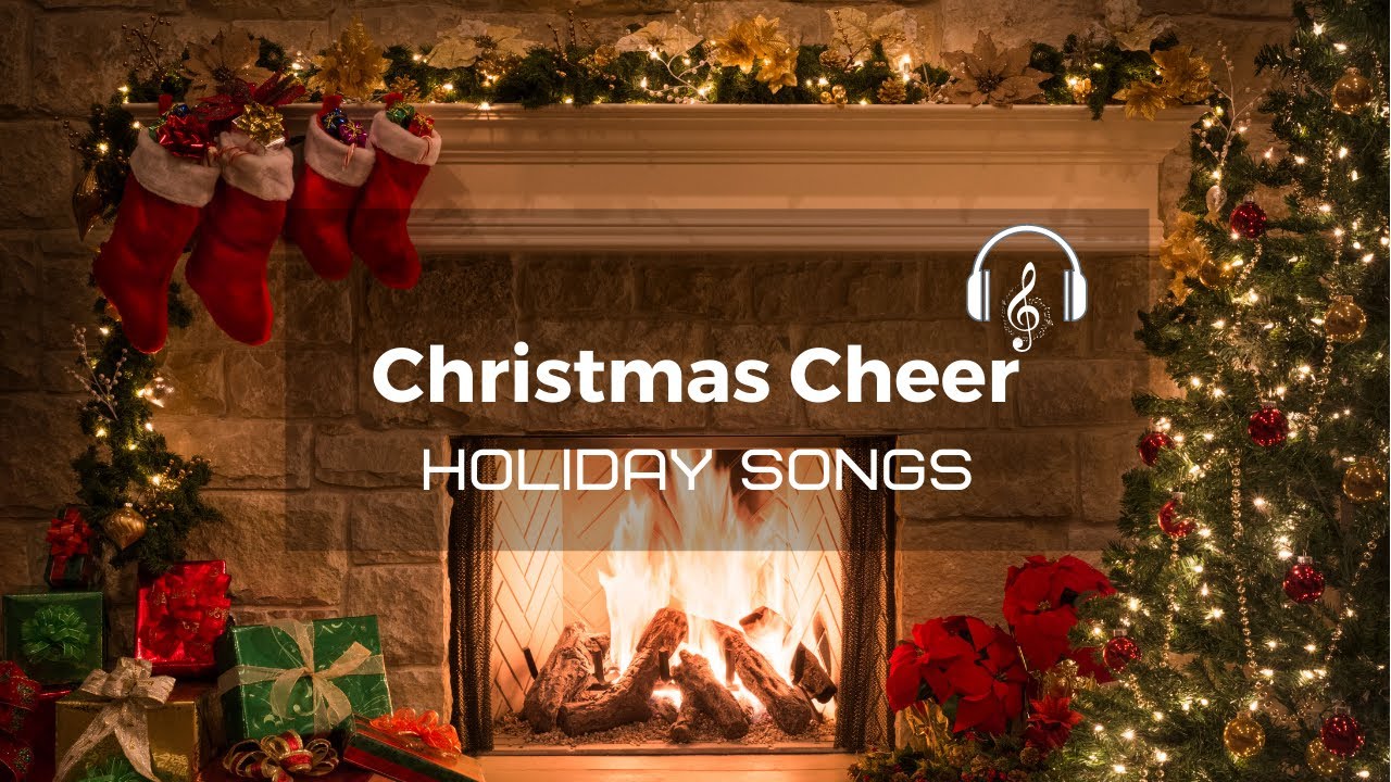 Christmas Cheer - Holiday Songs Dinner music by the Fireplace - YouTube
