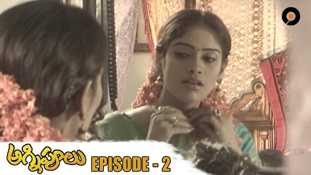 Agni Poolu Telugu Daily Serial - Episode 02 | Manjula Naidu Serials ...
