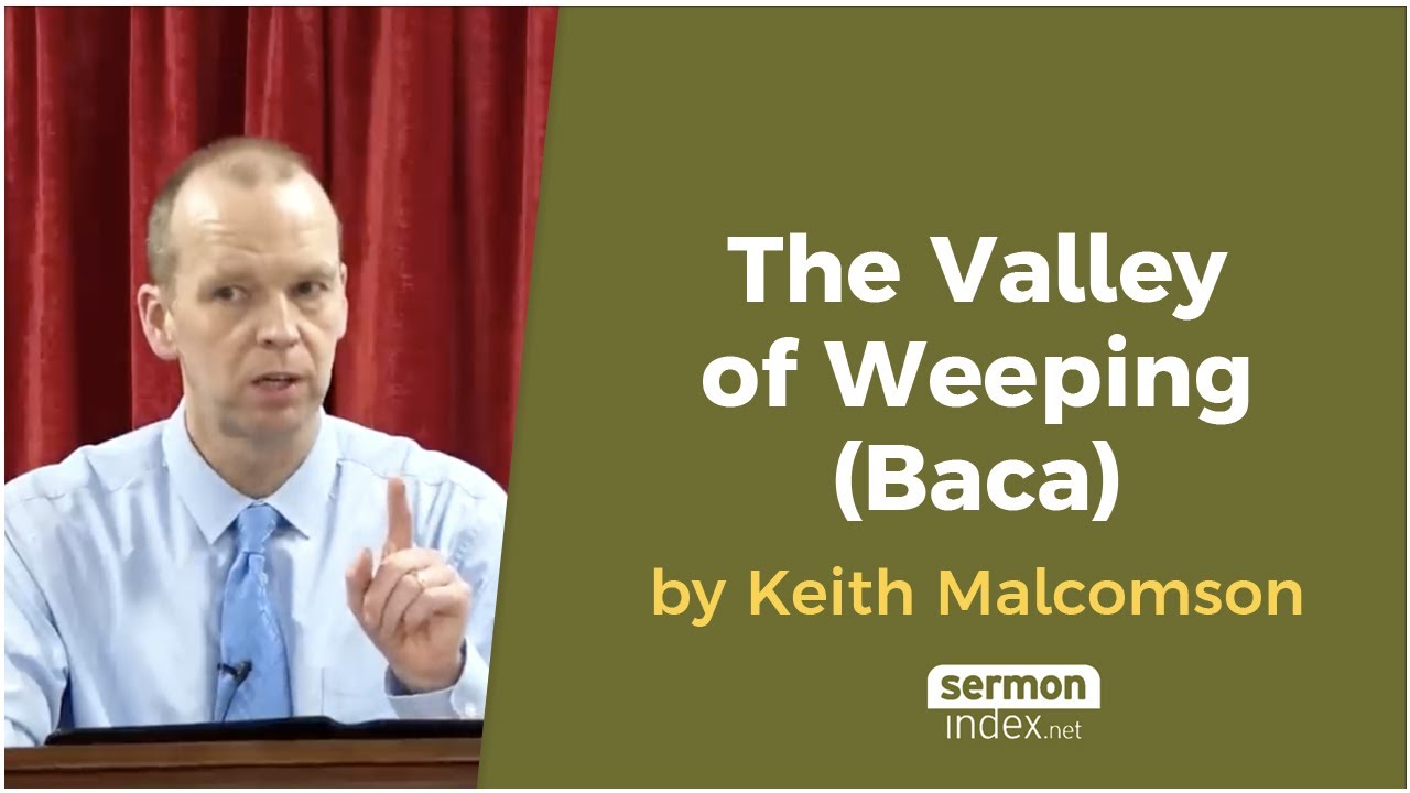 The Valley of Weeping (Baca) by Keith Malcomson - YouTube
