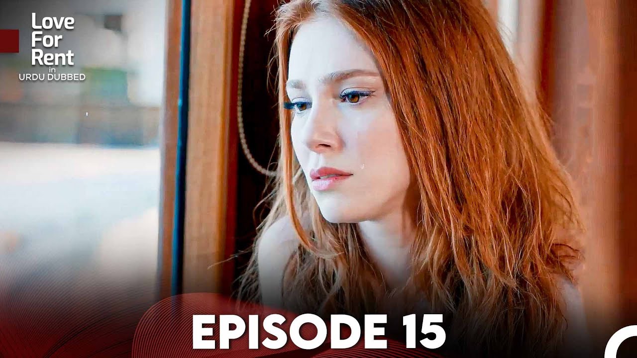 Love For Rent Episode 15 Kiralık Ask Urdu Dubbed - اردو میں ڈب شدہ قسط ...
