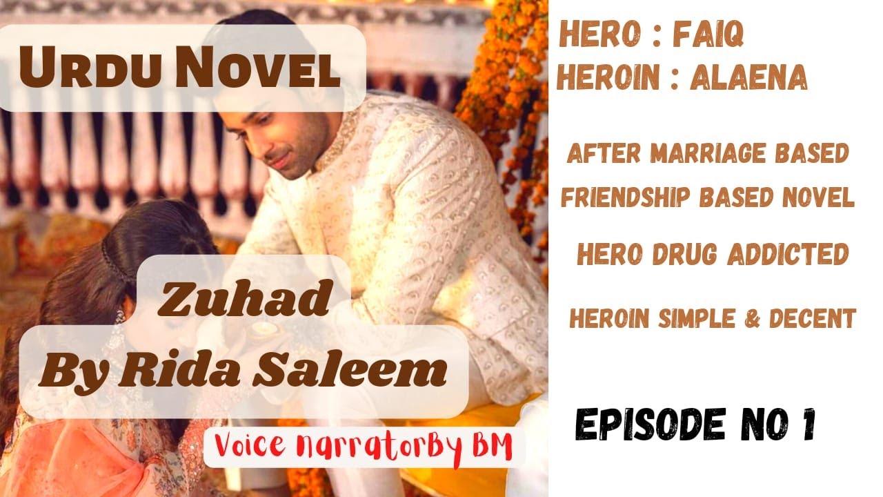 Zuhad by Rida Saleem| Urdu novel |after marriage based novel |DRUG ...