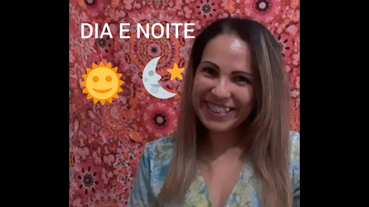 DIA E NOITE - YouTube