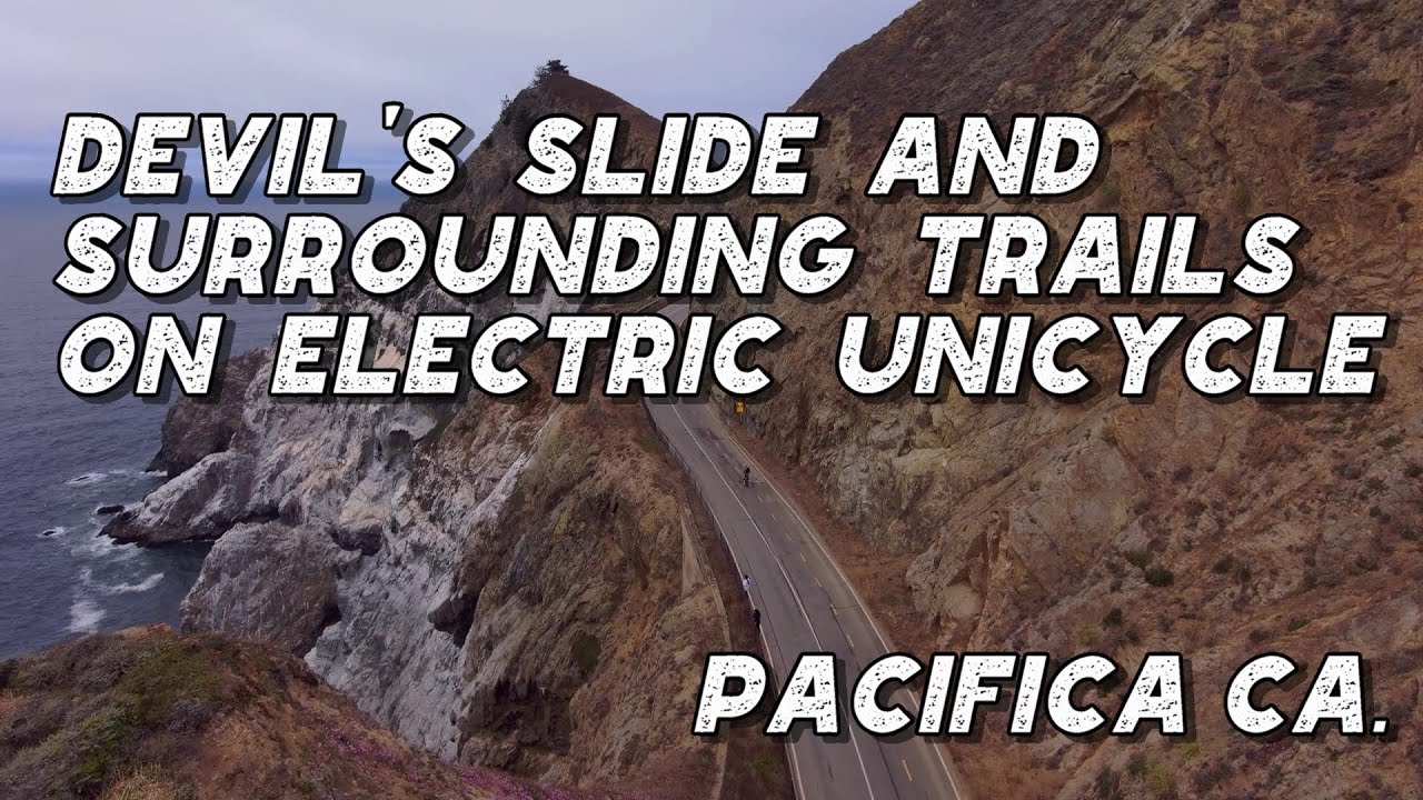 Devil's Slide and Surrounding Trails on Electric Unicycle - Pacifica Ca. - YouTube