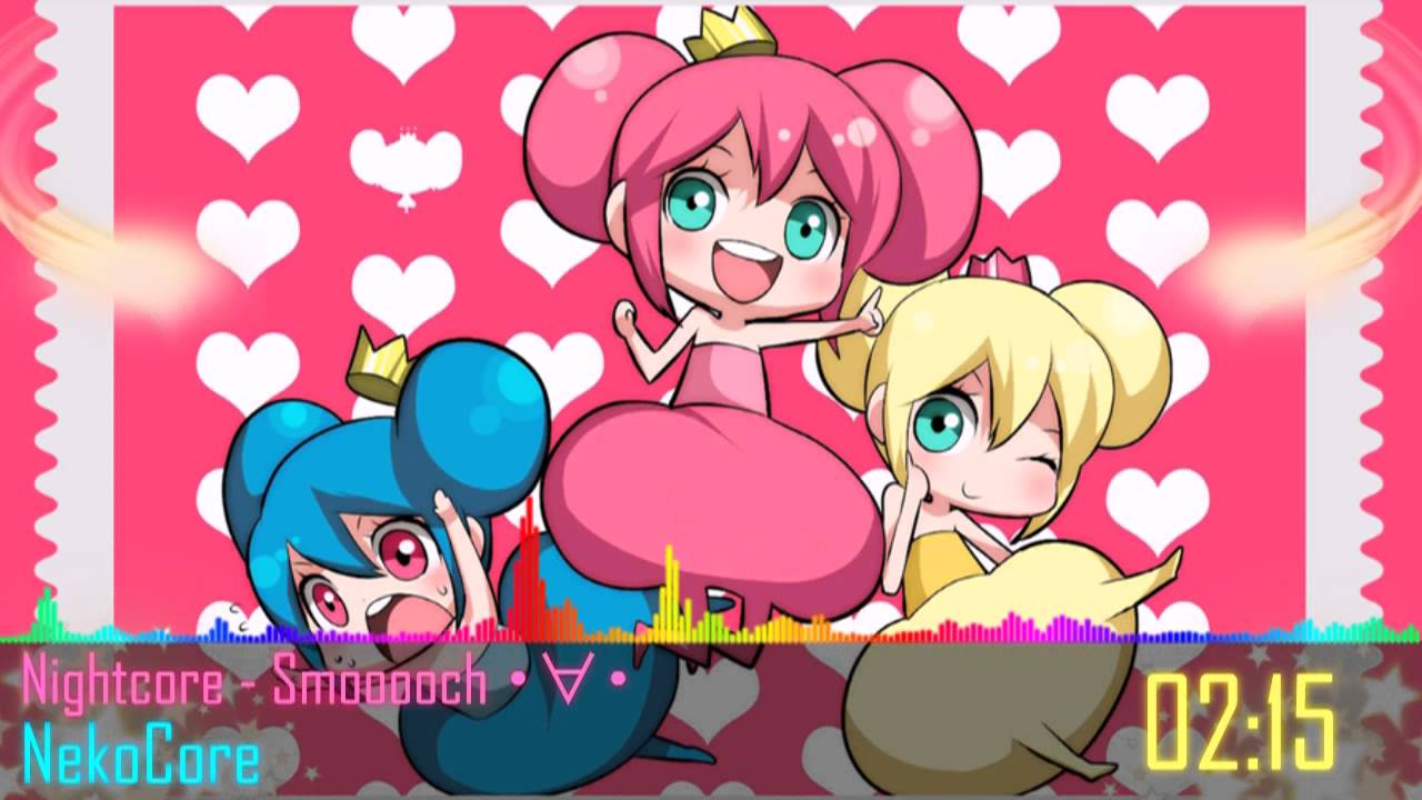 Nightcore - Smooooch ･∀･ - YouTube