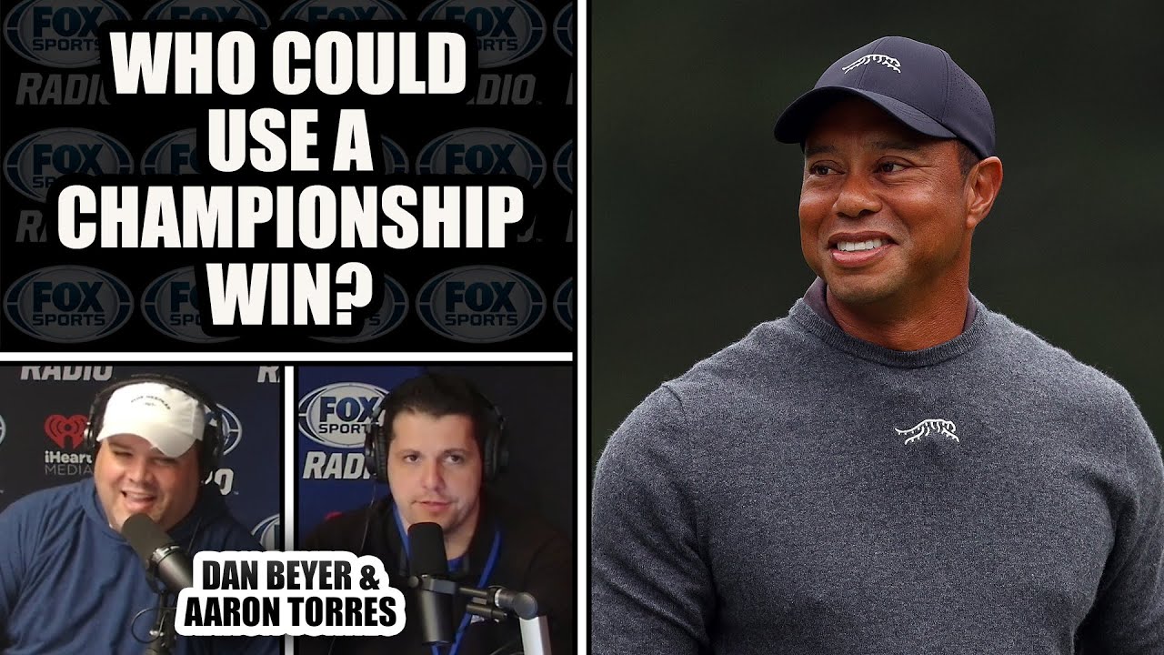 Players, Coaches, or Teams That Need a Championship Win | DAN BEYER ...