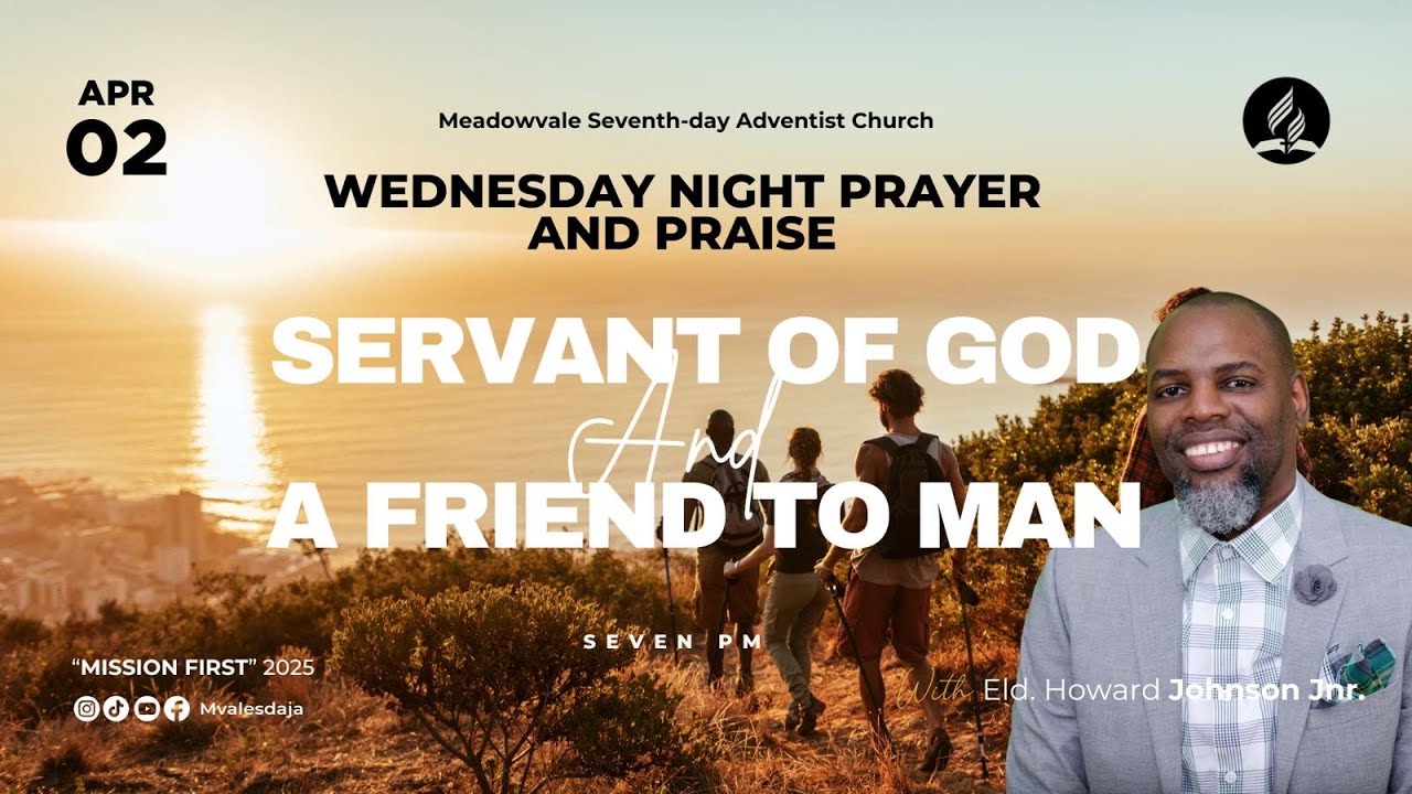 "Servant Of God And A Friend To Man" || Wednesday Night Prayer and ...