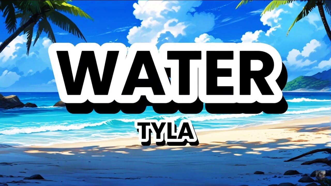 Water | Tyla | LYRICS - YouTube