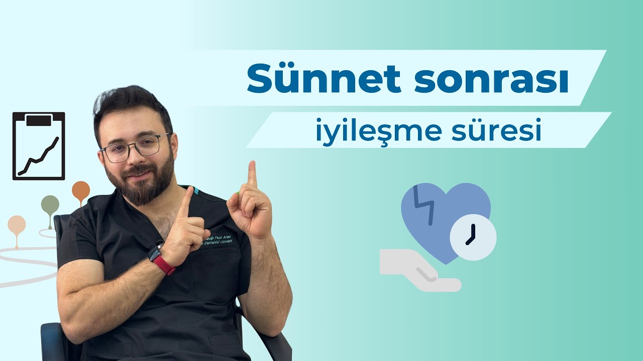 Sünnet sonrası iyileşme süresi - YouTube