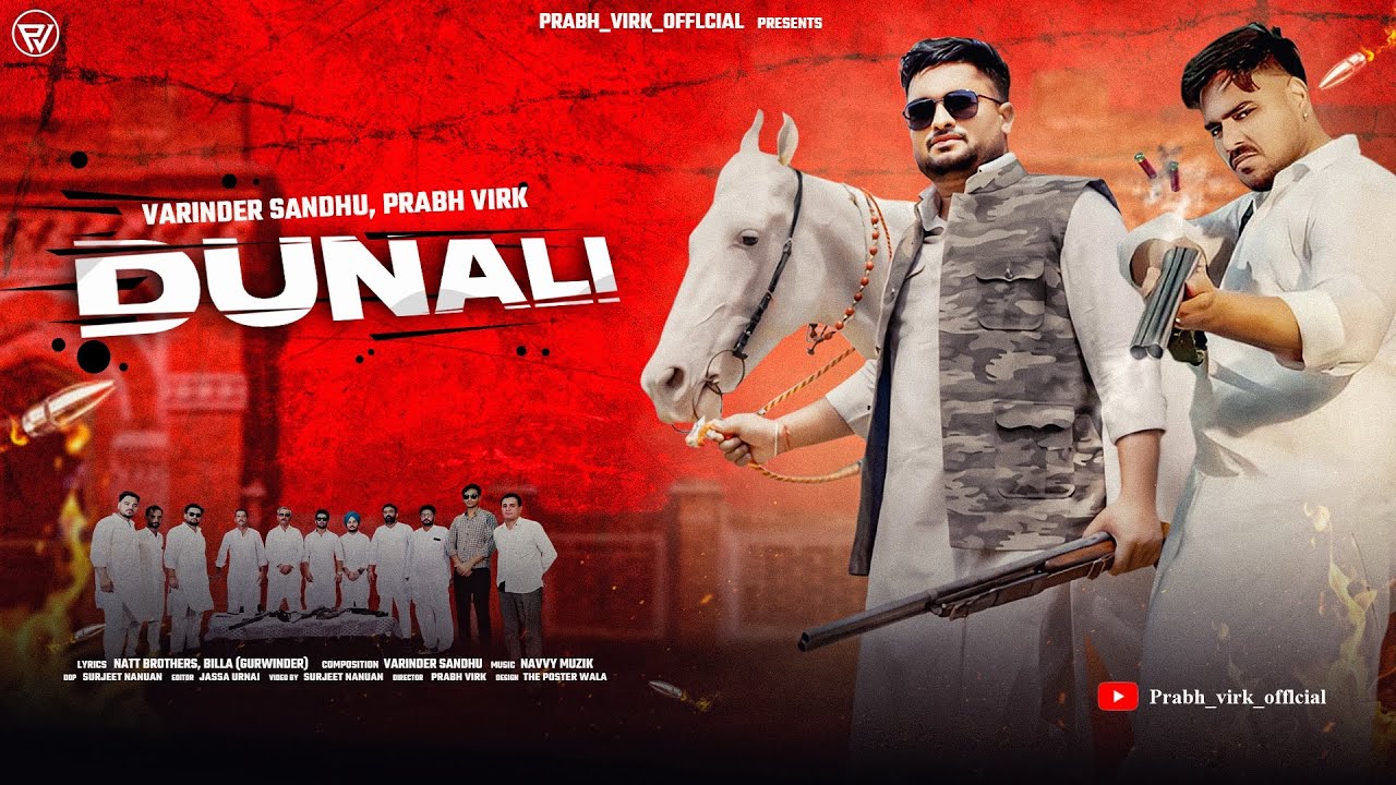 Dunali (official video) Varinder Sandhu | Prabh Virk | New Punjabi ...