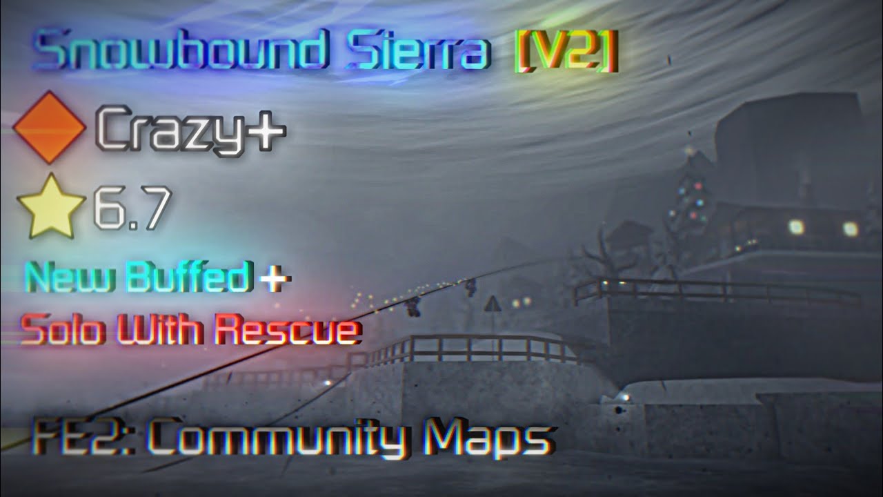{Roblox} : FE2 Community Maps | Snowbound Sierra [V2] [New Buffed ...