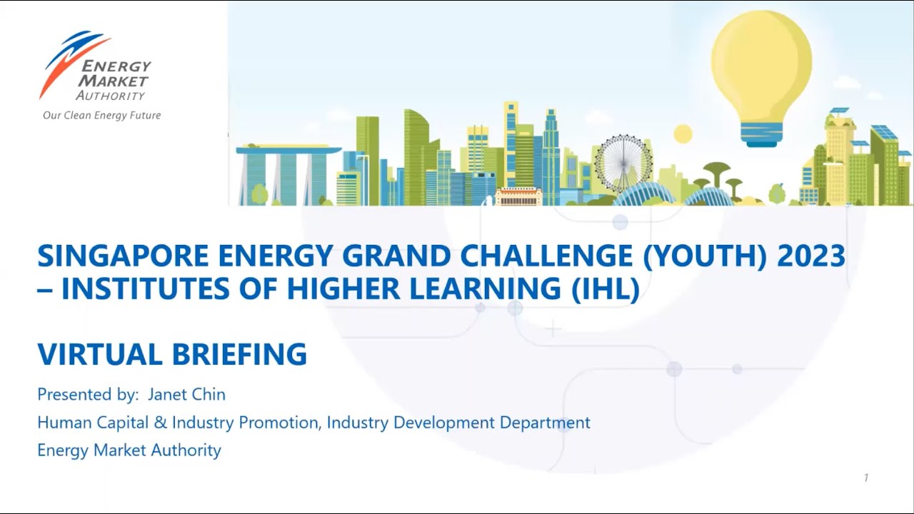 Singapore Energy Grand Challenge (SEGC Youth) - IHL Virtual Briefing ...