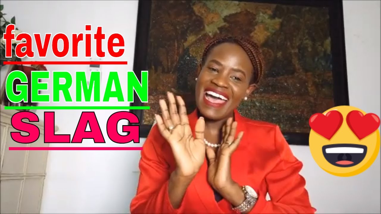 8 FAVORITE AND COMMON GERMAN SLANG WORDS YouTube 8-favorite-and-common-german-slang-words-youtube