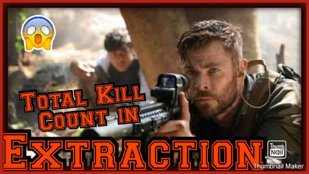 Kill Count | Total Kill in Extraction ft Chris Hemsworth Extraction ...