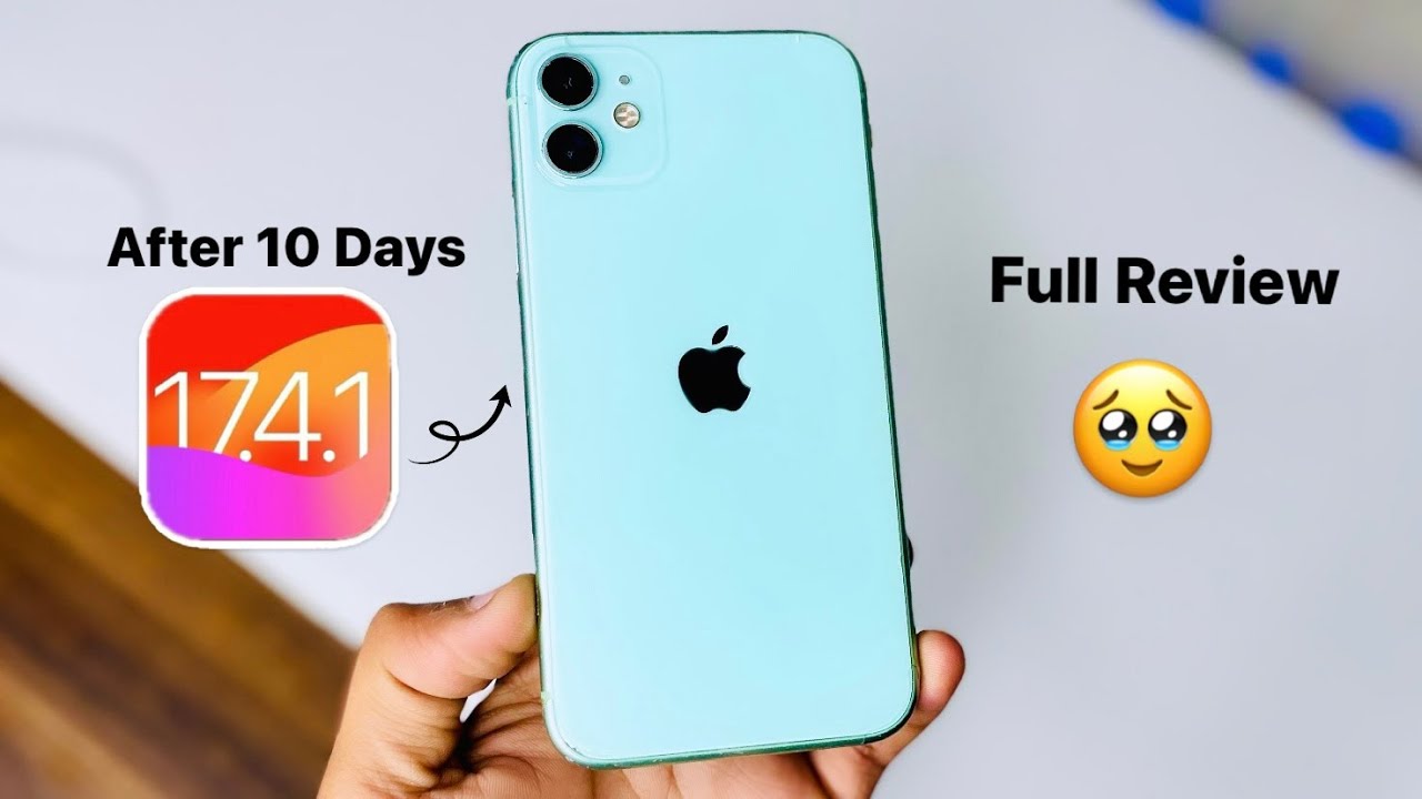 iOS 17.4.1 after 10 days full review on iPhone 11 || - YouTube