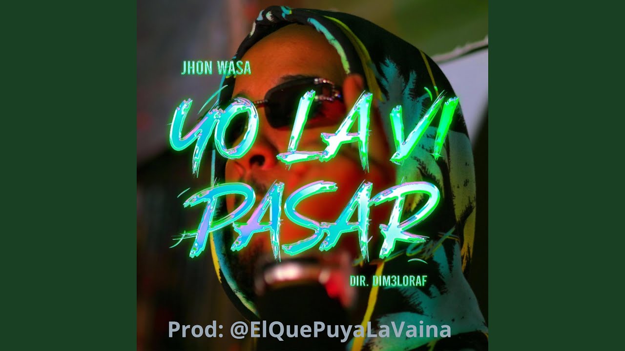 Yo La Vi Pasar - YouTube