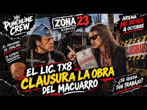 ¡CLAUSURARON LA OBRA! 🛑 El Licenciado Tx8 deja sin trabajo al Macuarro