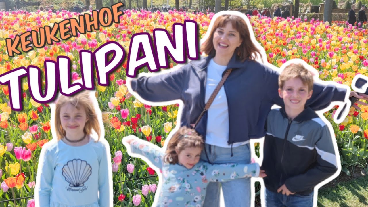 BESKRAJ TULIPANA | KEUKENHOF VLOG | mama 4 djece | - YouTube