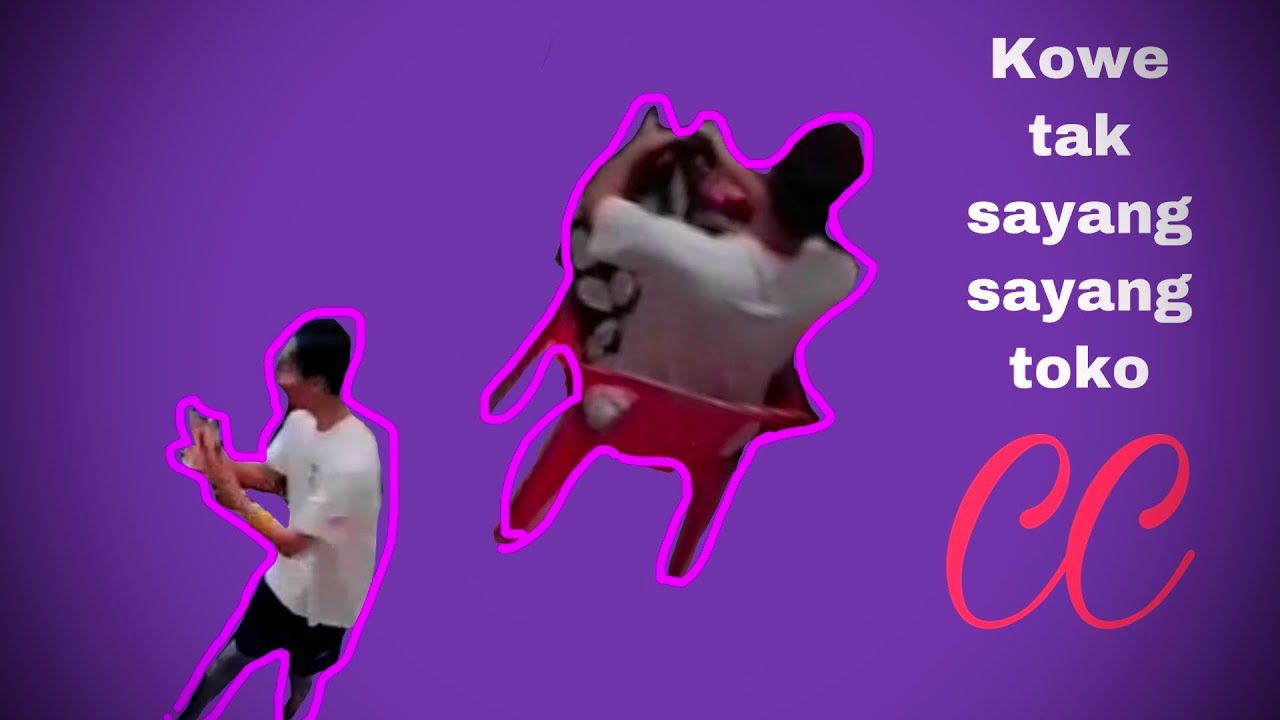 Meme Kowe tak sayang sayang terbaru - YouTube