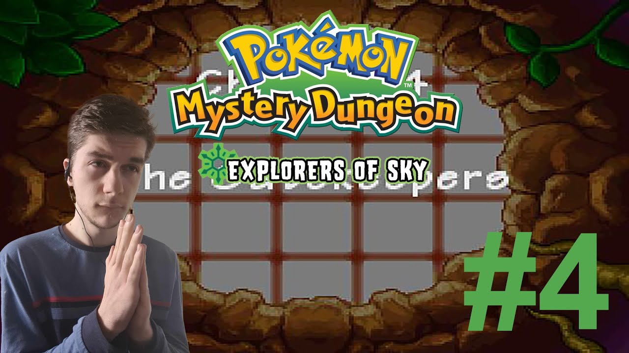 Pokémon Mystery Dungeon Explorers of Sky #4 - LET ME SHOW OFF REAL ...