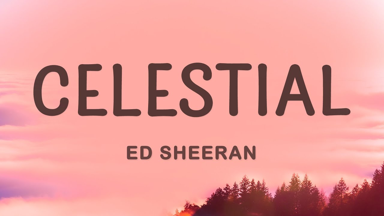 Ed Sheeran, Pokémon - Celestial (Lyrics) - YouTube