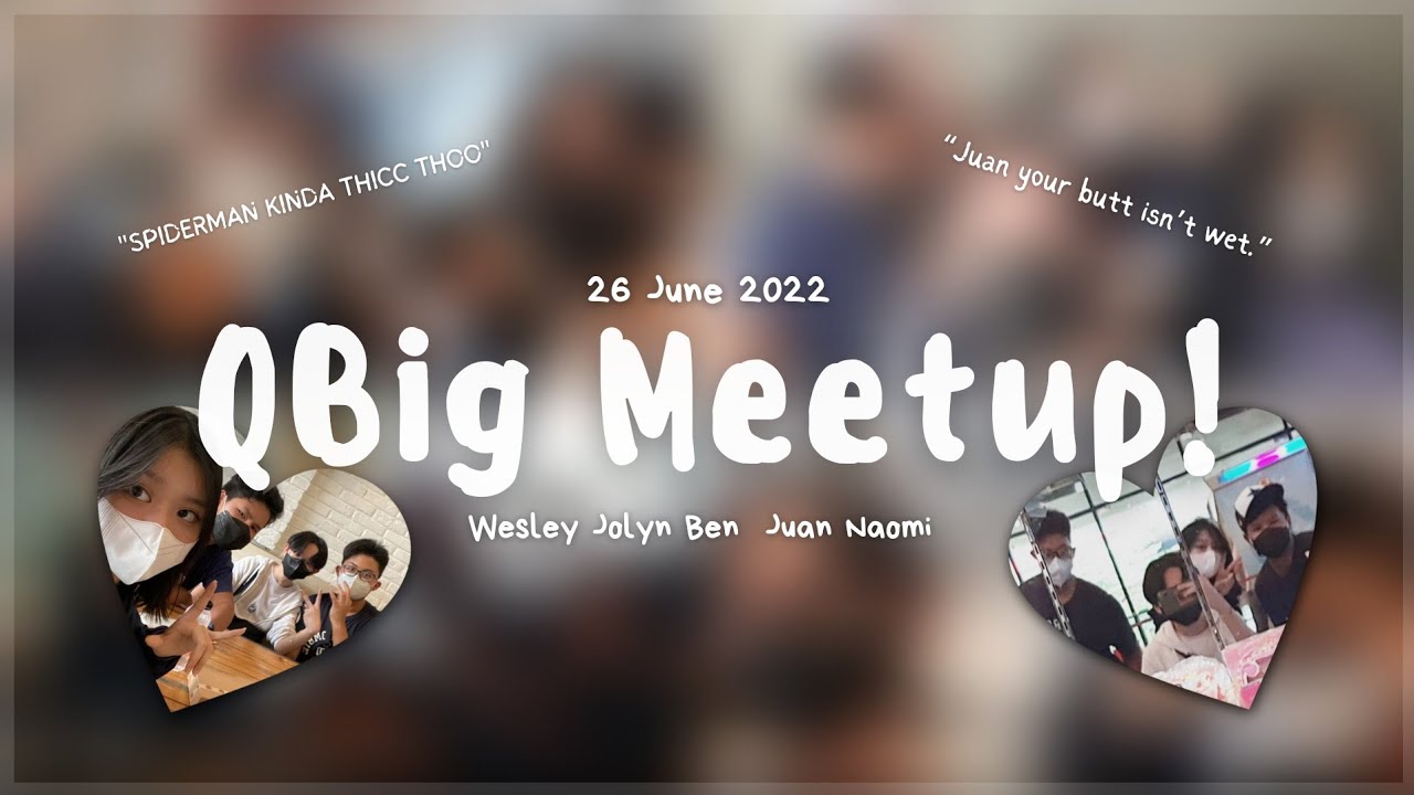 Qbig Meetup! - 26 June 2022 - YouTube