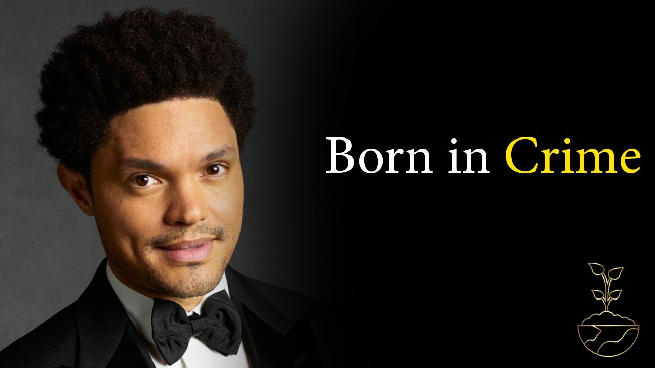 Born in Crime | Trevor Noah | Awakening towards Freedom - YouTube