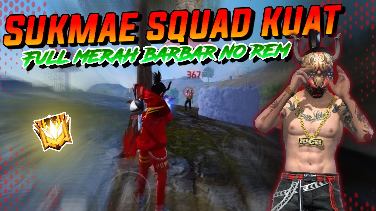 SUKMAE SQUAD KUAT FULL MERAH BARBAR NO REM‼️FREE FIRE - YouTube